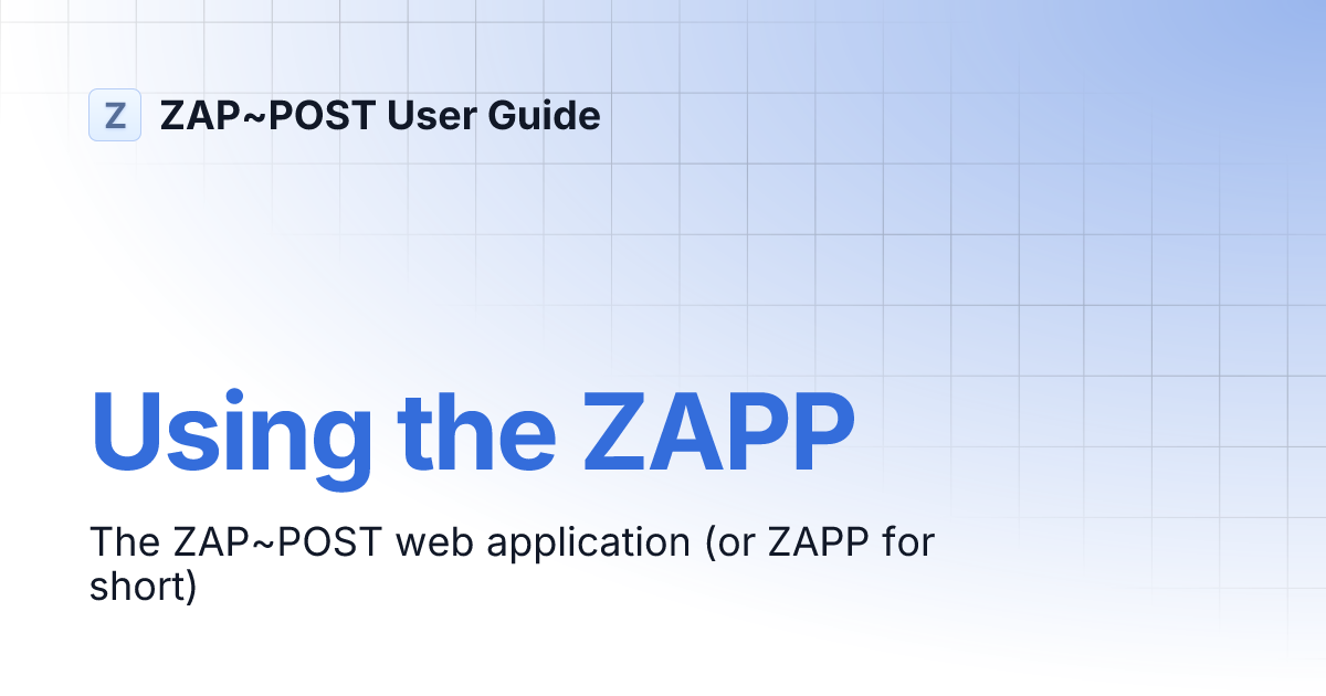 Using the ZAPP | ZAP~POST User Guide