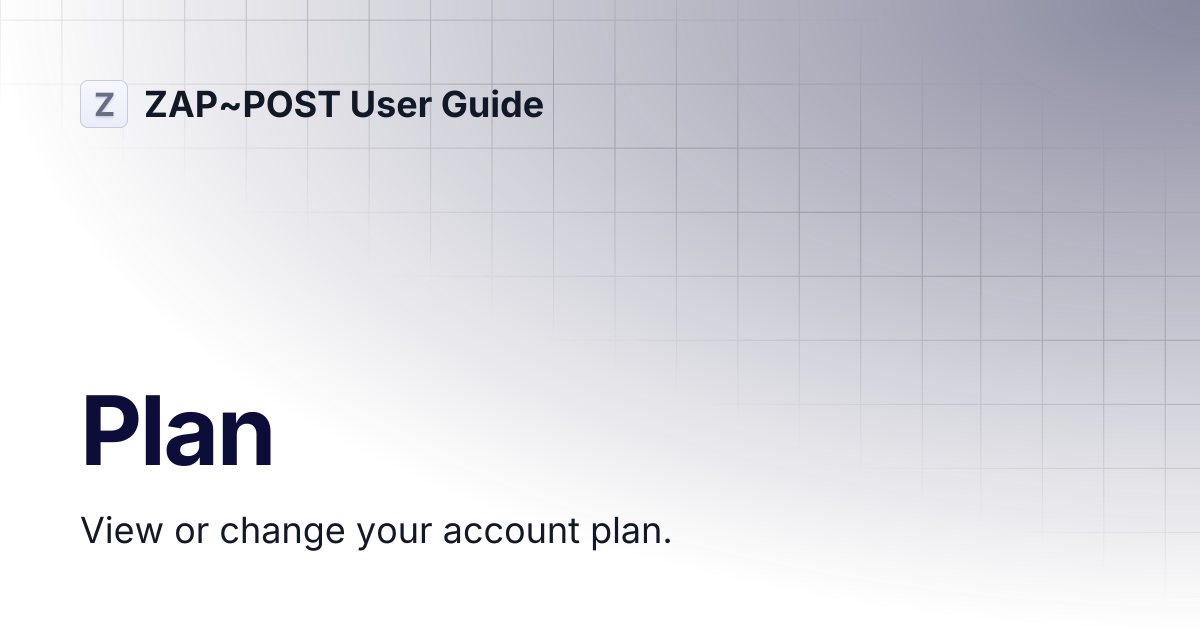 Plan | ZAP~POST User Guide