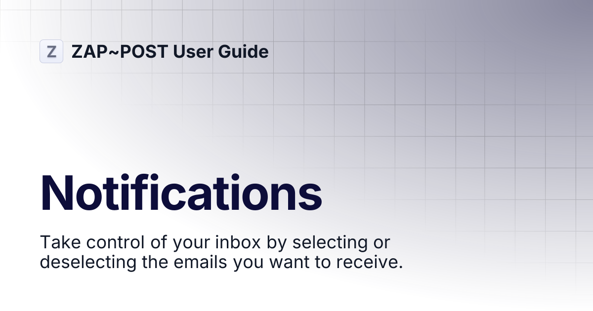 Notifications | ZAP~POST User Guide