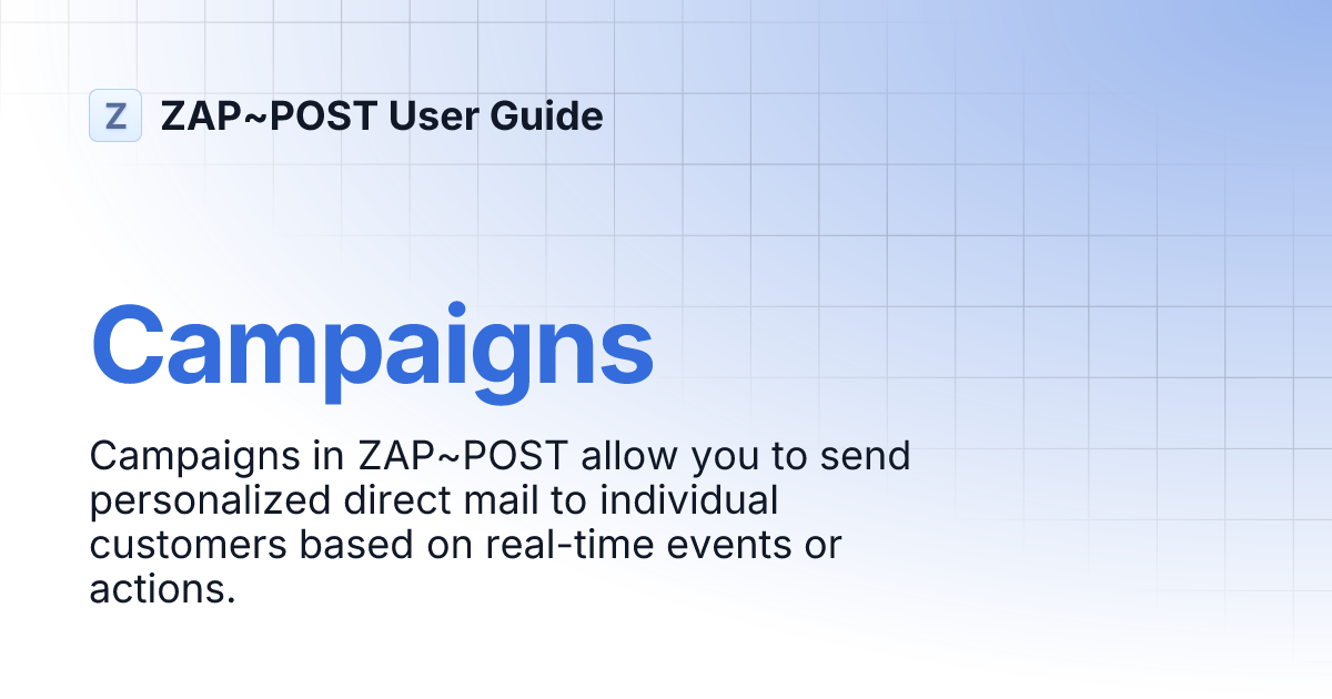 Campaigns | ZAP~POST User Guide